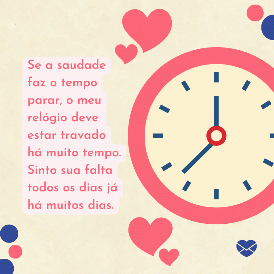 Expresse o quanto sente saudades do seu amor