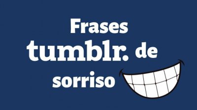Frases para Tumblr. Coloque sua personalidade em seu blog!